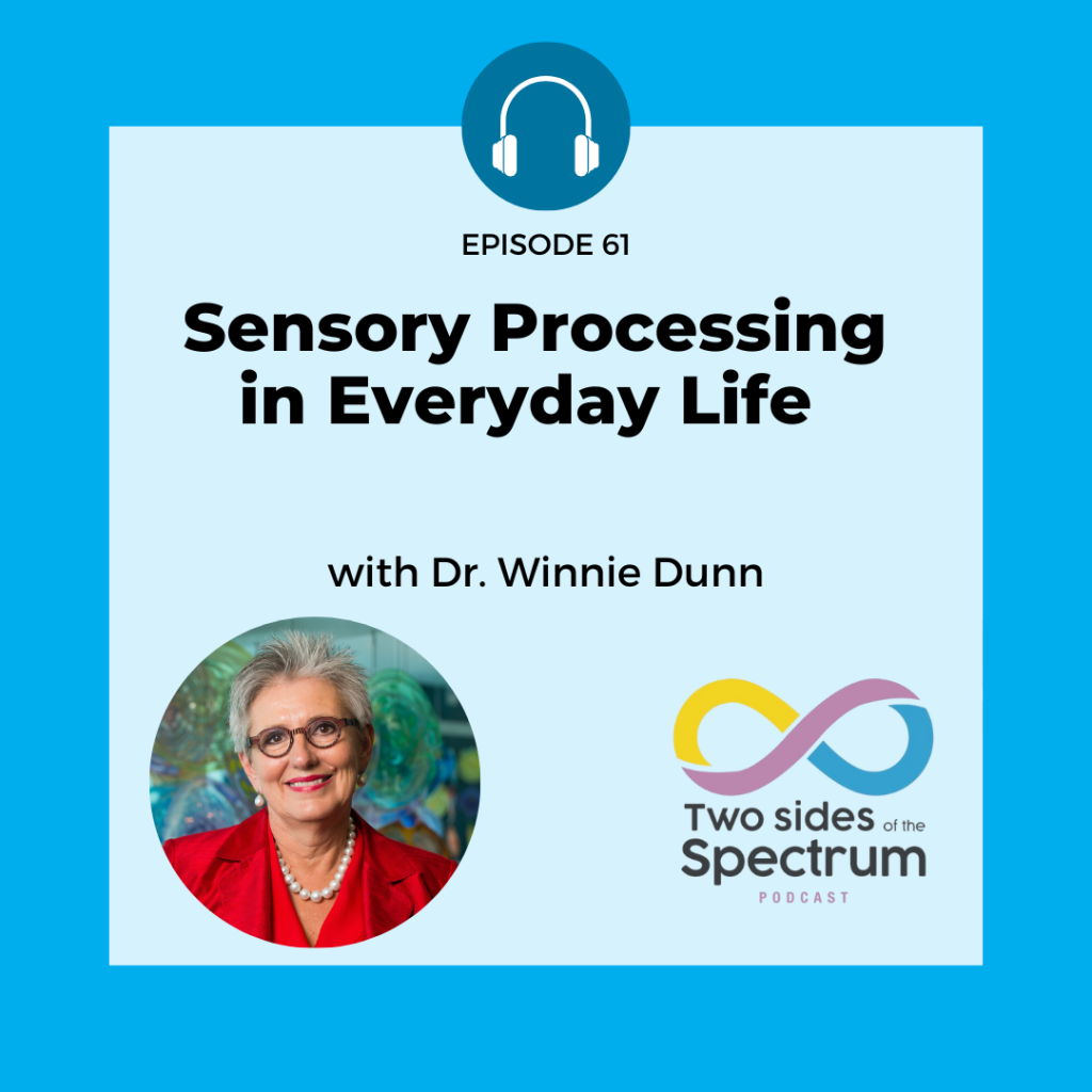 61. Sensory Processing in Everyday Life with Dr. Winnie Dunn - Learn Play Thrive