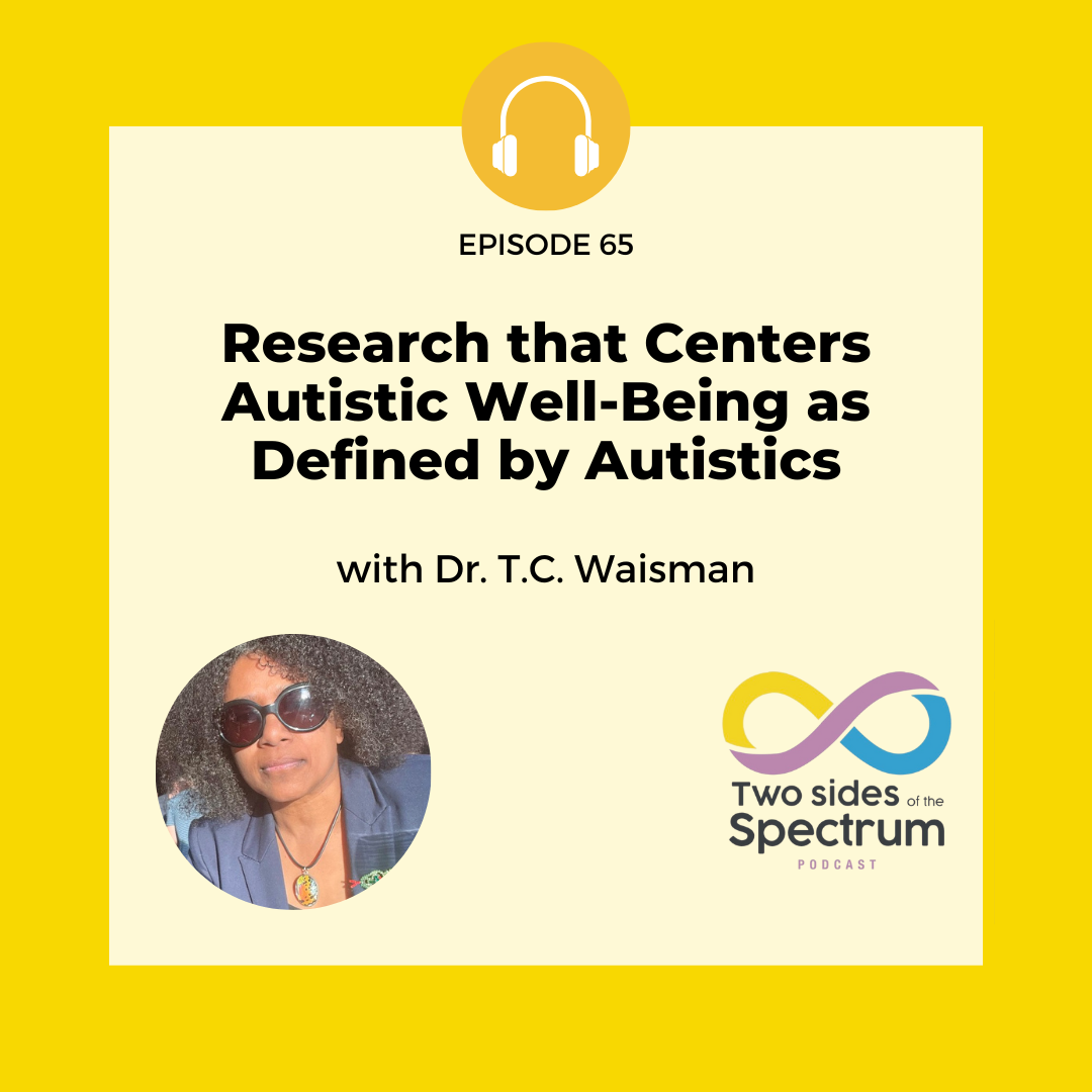 65. Research that Centers Autistic Well-Being as Defined by Autistics ...